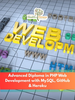Buy Advanced Diploma in PHP Web Development with MySQL, GitHub & Heroku ...