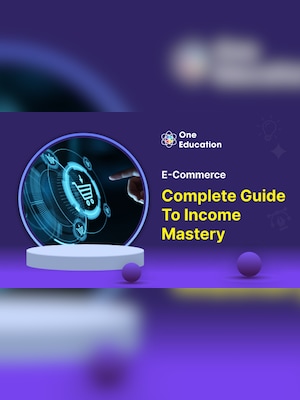 Buy E-Commerce: Complete Guide to Income Mastery - Course ...