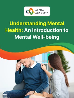 Buy Understanding Mental Health: An Introduction to Mental Well-being - Alpha Academy - Cheap ...