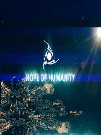 Hope of humanity 🥇 Best Prices | G2A.COM