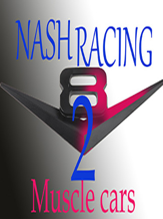Nash Racing 2: Muscle cars 🥇 Best Prices | G2A.COM