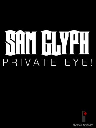 Sam Glyph: Private Eye! 🥇 Best Prices | G2A.COM