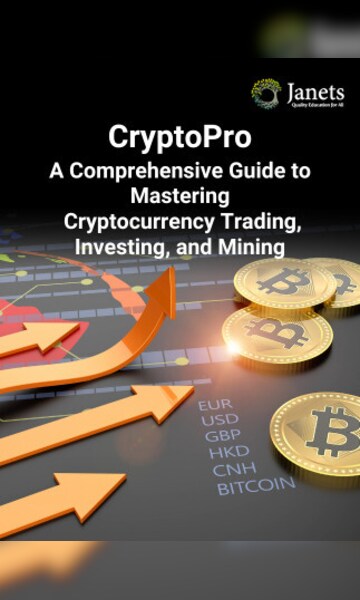 Compra A Comprehensive Guide to Mastering Cryptocurrency Trading, Investing, and Mining - Janets ...