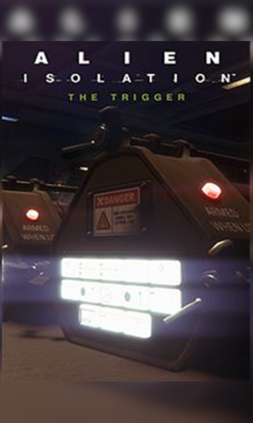 Alien: Isolation - The Trigger 🥇 Best Prices | G2A.COM