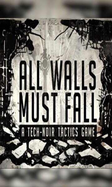 All Walls Must Fall - A Tech-Noir Tactics Game 🥇 Best Prices | G2A.COM