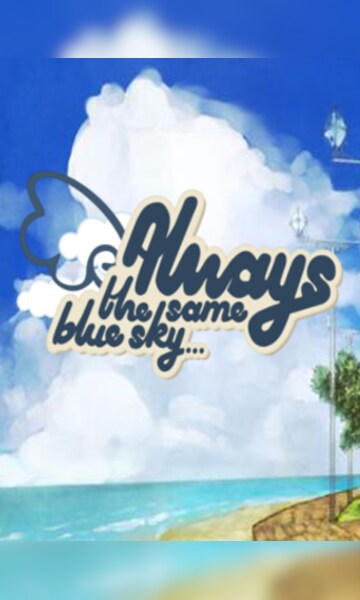 Always The Same Blue Sky... 🥇 Best Prices | G2A.COM