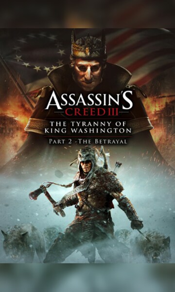 Buy Assassin's Creed III: The Tyranny of King Washington - Betrayal ...