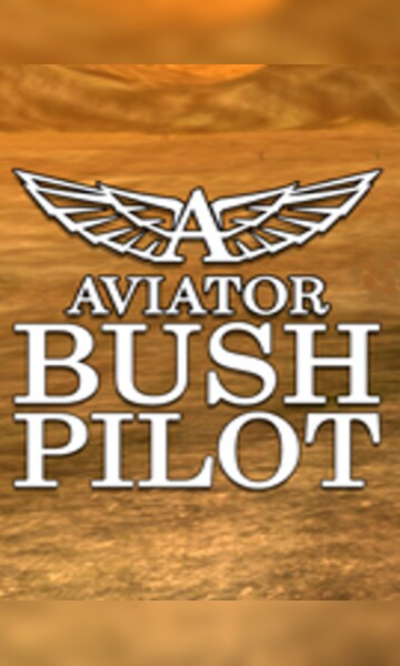 Aviator - Bush Pilot 🥇 Mejores ofertas y precios baratos | G2A.COM