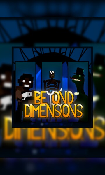 Beyond Dimensions 🥇 Best Prices | G2A.COM