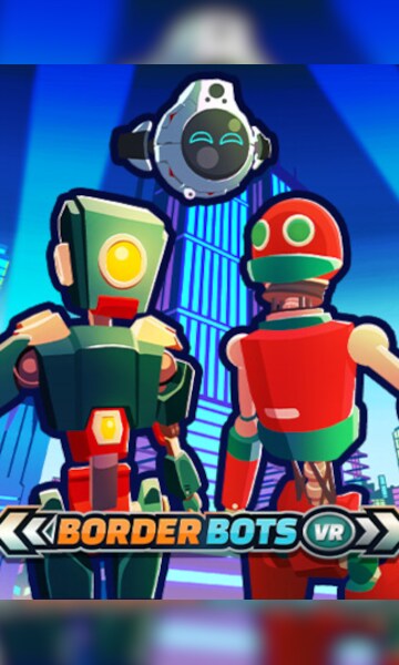 Border Bots VR (PC) - Steam Konto - GLOBAL kaufen - Günstig - G2A.COM!