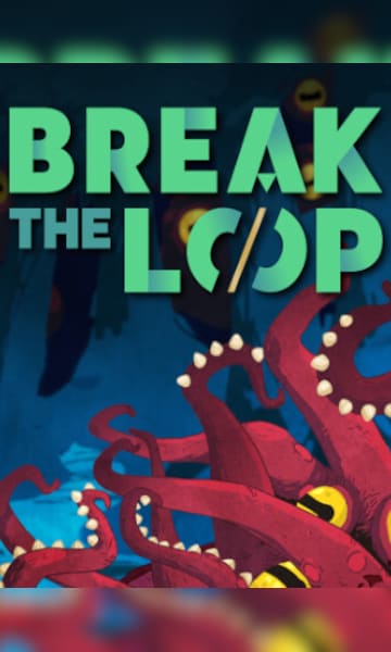 Break the Loop 🥇 Best Prices | G2A.COM