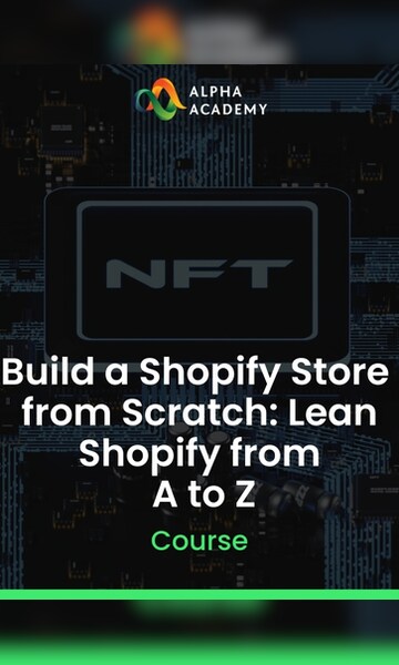 Compra Build a Shopify Store from Scratch: Lean Shopify from A to Z - Alpha Academy Chiave ...