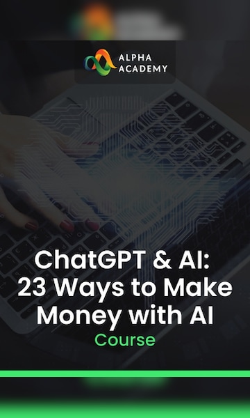 ChatGPT & AI: 23 Ways to Make Money with AI - Alpha Academy Schlüssel ...