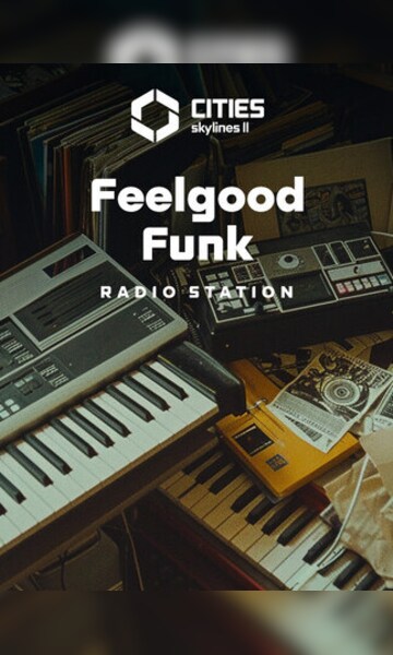 Buy Cities: Skylines II - Feelgood Funk Radio (PC) - Steam Gift ...