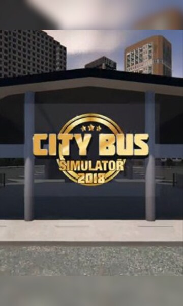 City Bus Simulator 2018 🥇 Best Prices | G2A.COM