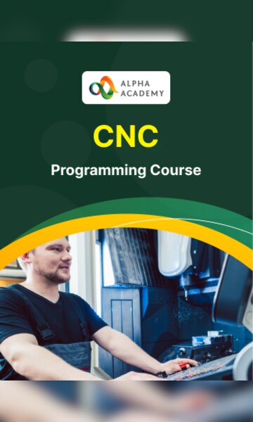 Compra CNC Programming Course - Alpha Academy Chiave - GLOBALE - Economico - G2A.COM!