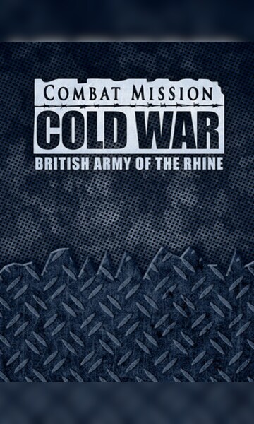 Combat Mission Cold War - British Army of the Rhine 🥇 Best Prices | G2A.COM