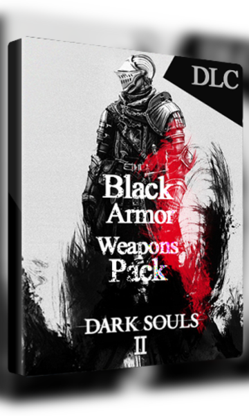 Dark Souls II - Black Armor Weapons Pack 🥇 Best Prices | G2A.COM