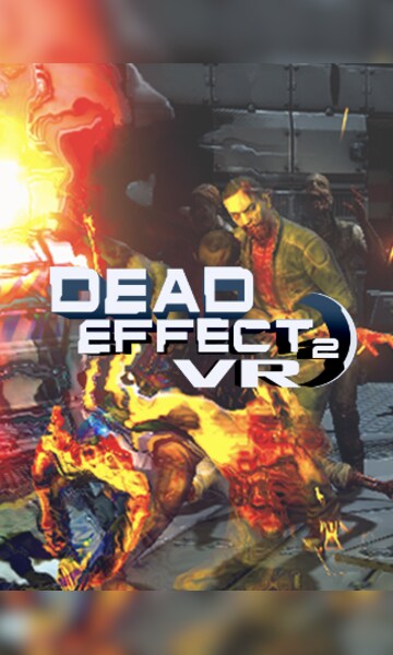 Dead Effect 2 VR 🥇 Mejores ofertas y precios baratos | G2A.COM