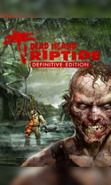 Acheter Dead Island: Riptide | Definitive Edition (PC) - Steam Compte ...
