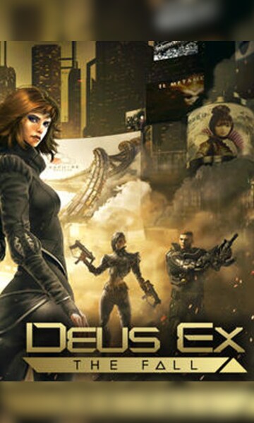 Deus Ex: The Fall 🥇 Best Prices | G2A.COM