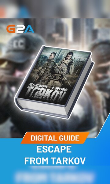 Escape From Tarkov – 20 Essential Beginner Tips Guide Book (PDF) 🎯 G2A