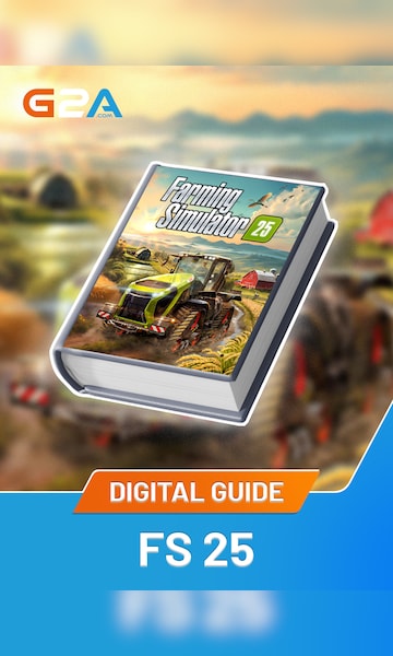 Farming Simulator 25 – 20 Essential Beginner Tips Guide Book (PDF) 🎯 G2A