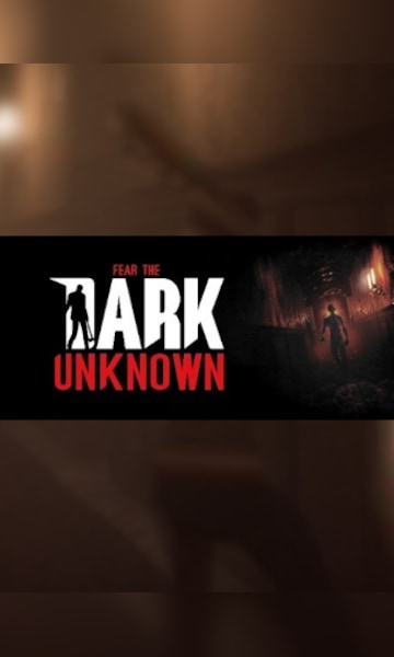 Buy Fear the Dark Unknown - Steam - Key GLOBAL - Cheap - G2A.COM!