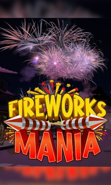 Fireworks Mania - An Explosive Simulator 🥇 Best Prices | G2A.COM