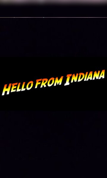 Hello From Indiana 🥇 Best Prices | G2A.COM