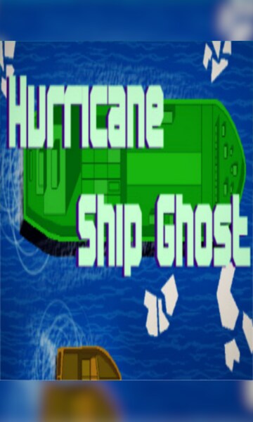 Hurricane Ship Ghost 🥇 Best Prices | G2A.COM