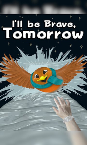 I'll be Brave, Tomorrow 🥇 Best Prices | G2A.COM
