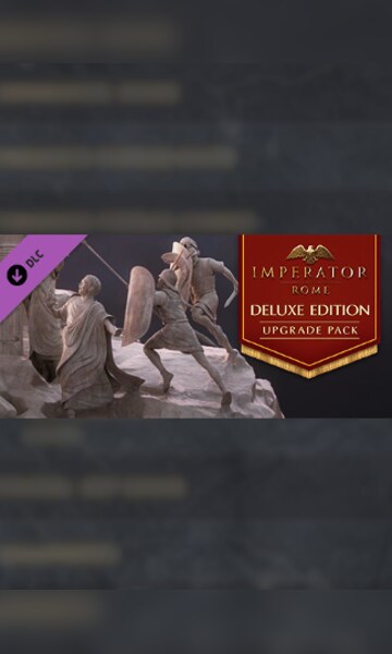 Imperator: Rome - Deluxe Edition Upgrade Pack 🥇 Best Prices | G2A.COM