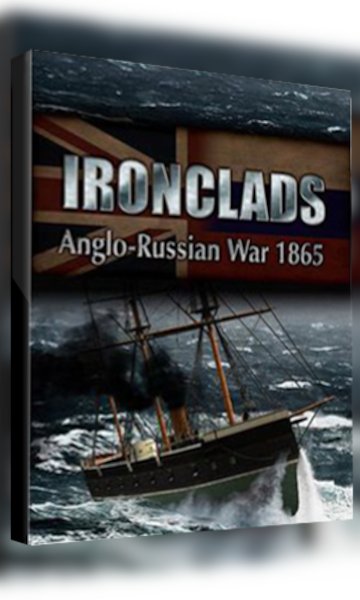 Ironclads: Anglo Russian War 1865 🥇 Best Prices | G2A.COM