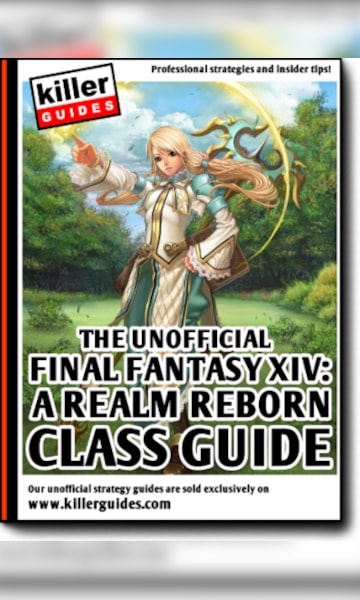Killer Guides Final Fantasy XIV: A Realm Reborn Class 🥇 Best Prices ...
