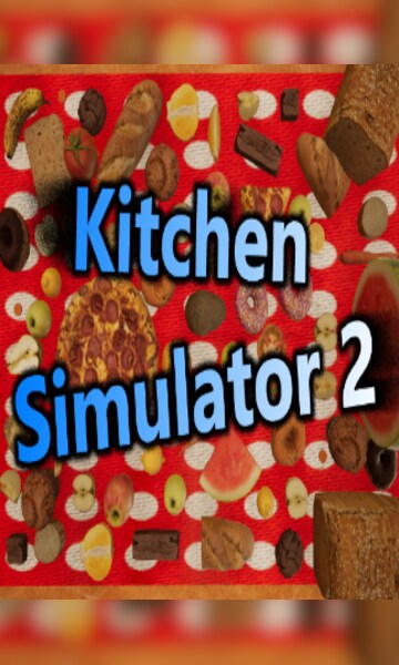 Kitchen Simulator 2 🥇 Migliori offerte e prezzi economici | G2A.COM