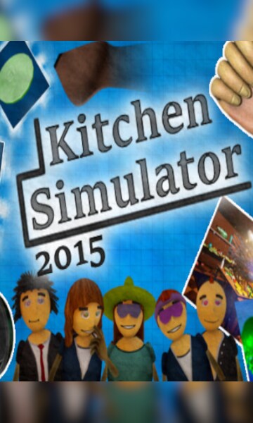 Kitchen Simulator 2015 🥇 Best Prices | G2A.COM