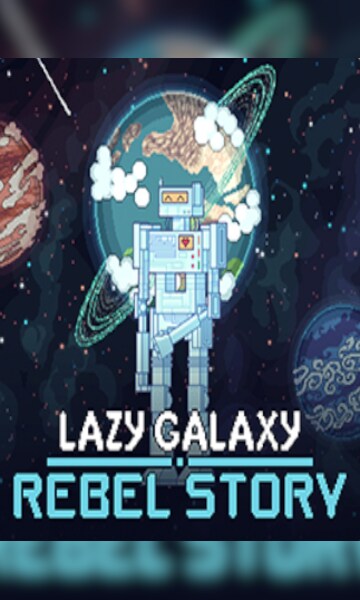 Lazy Galaxy: Rebel Story 🥇 Mejores ofertas y precios baratos | G2A.COM