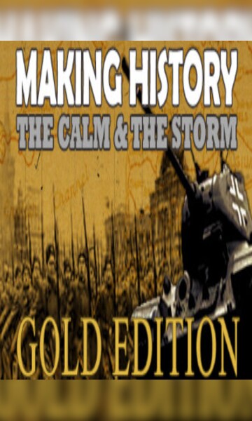 Buy Making History The Calm and the Storm Gold Edition Steam Gift ...