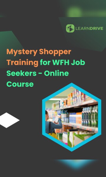 Acheter Mystery Shopper Training for WFH Job Seekers Online Course - LearnDrive Clé - GLOBAL ...