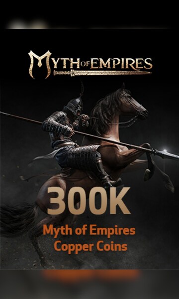 Buy Myth of Empires Copper Coins 300k - New Era (SA) - GLOBAL - Cheap ...