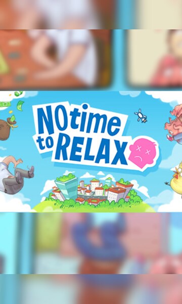 ¡Comprar No Time to Relax Steam Clave GLOBAL - Barato - G2A.COM!