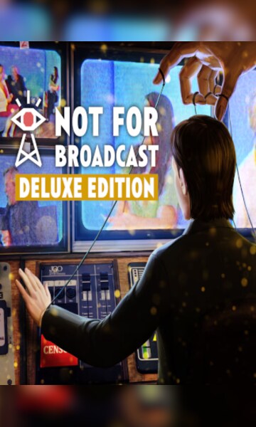 Acheter Not For Broadcast | Deluxe Edition (PC) - Steam Clé - GLOBAL ...