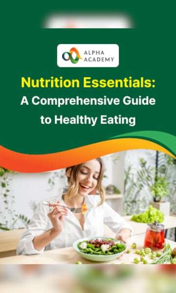 Buy Nutrition Essentials: A Comprehensive Guide to Healthy Eating ...