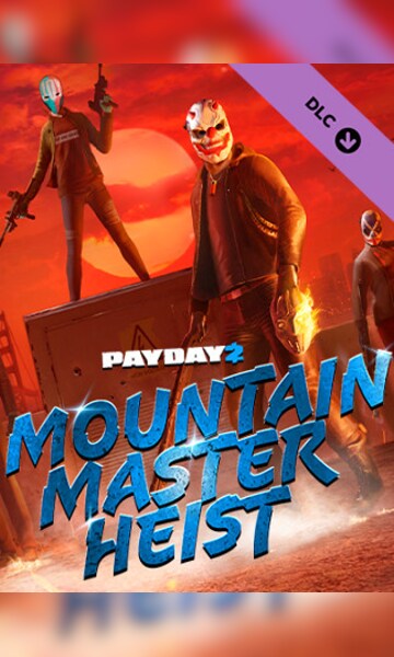 Buy PAYDAY 2: Mountain Master Heist (PC) - Steam Gift - EUROPE | Best ...