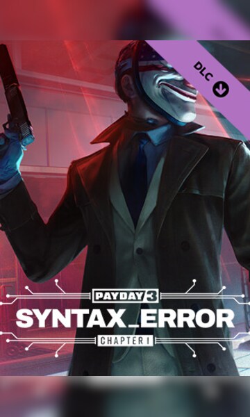 Buy PAYDAY 3: Chapter 1 - Syntax Error (PC) - Steam Key - EUROPE | Best ...