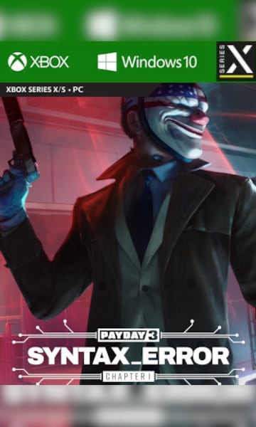 Buy PAYDAY 3: Chapter 1 - Syntax Error (Xbox Series X/S, Windows 10 ...