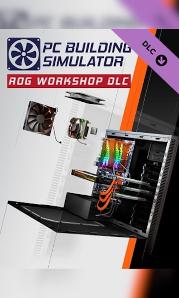 PC Building Simulator - Republic of Gamers Workshop 🥇 Best Prices | G2A.COM