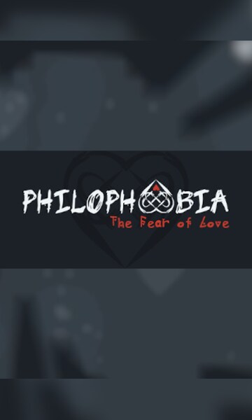 Philophobia: The Fear of Love 🥇 Best Prices | G2A.COM