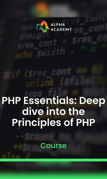 Acheter PHP Essentials: Deep dive into the Principles of PHP - Alpha Academy Clé - GLOBAL - Pas ...